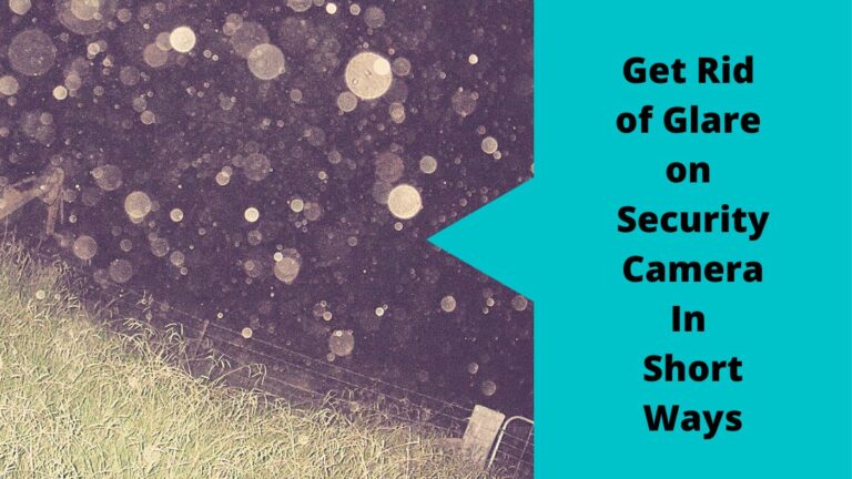 How To Fix Security Camera Stuck In IR Mode | Reasons & Solutions How To Fix Security Camera Stuck In IR Mode | Reasons & Solutions